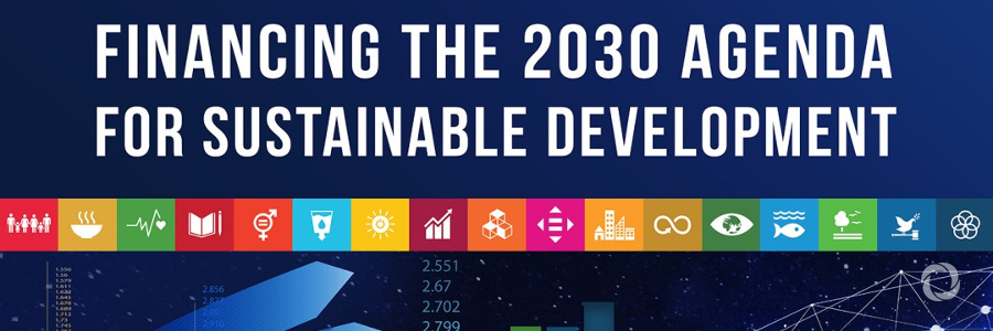 Financing The 2030 Agenda What Is It And Why Is It Important