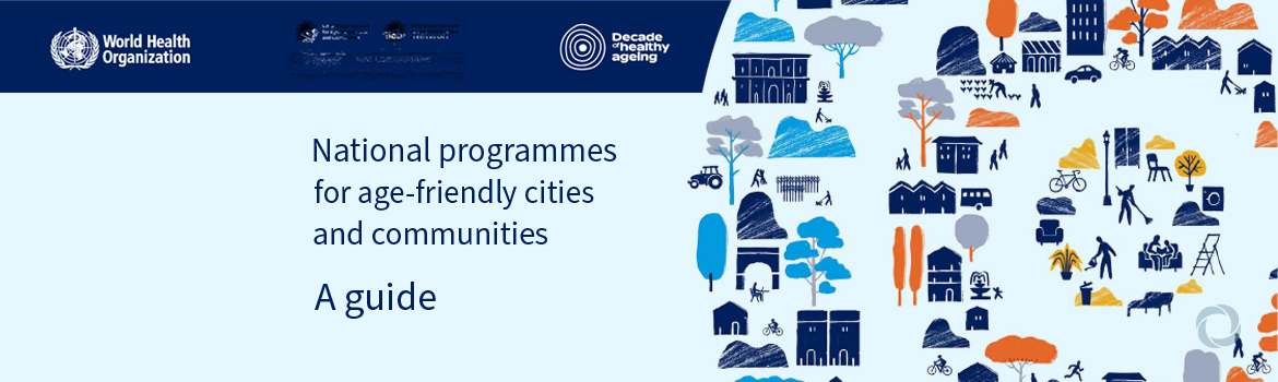 WHO releases new guide on developing national programmes for age ...