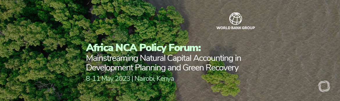 Africa NCA Policy Forum: Mainstreaming Natural Capital Accounting in ...