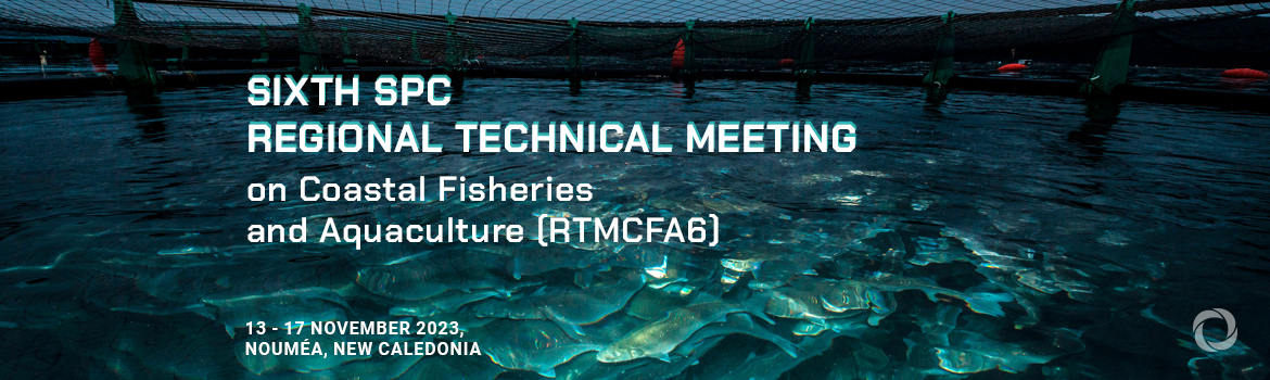Sixth SPC Regional Technical Meeting on Coastal Fisheries and ...