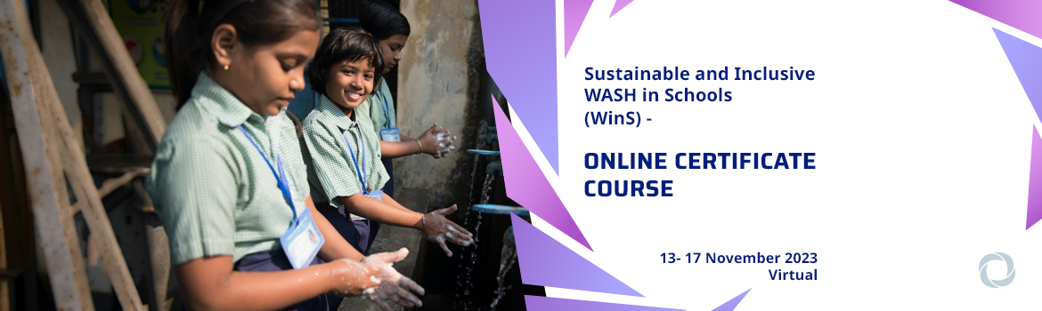 Sustainable and Inclusive WASH in Schools (WinS) - Online Certificate ...