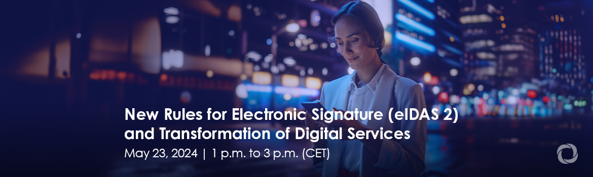 New Rules for Electronic Signature (eIDAS 2) and Transformation of ...