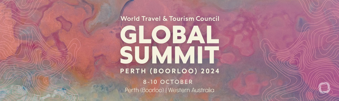 24th World Travel & Tourism Council Global Summit in Perth (Boorloo ...